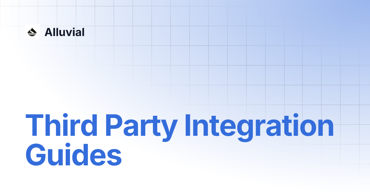Third Party Integration Guides | Alluvial